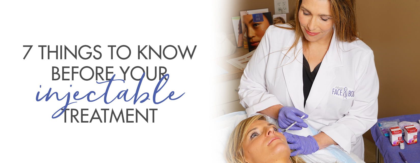 7 Things to Know Before Getting Your First Injectable Cosmetic ...